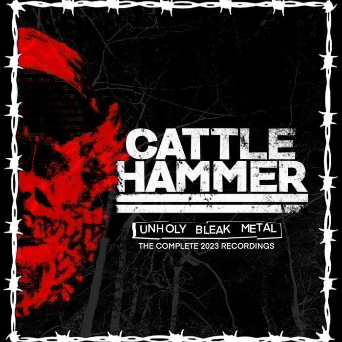 Unholy Bleak Metal · Cattle Hammer