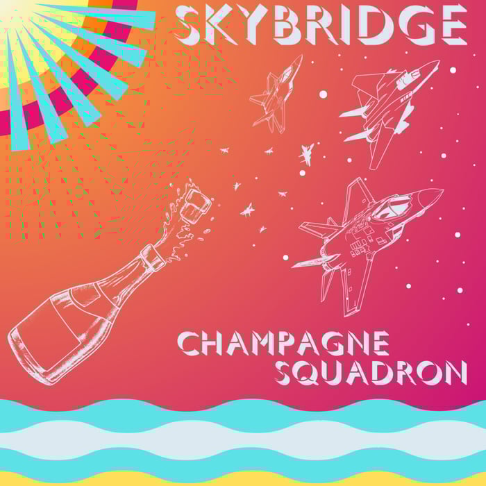 CHAMPAGNE SQUADRON · SKYBRIDGE